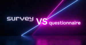 Survey vs Questionnaire: Key Differences & When to Use Each